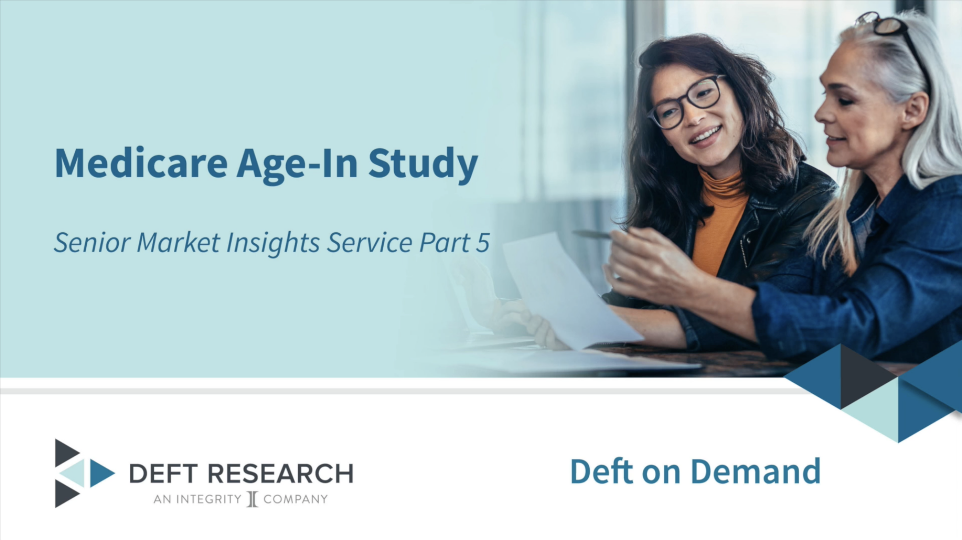 Medicare Age-In Study - Deft Research